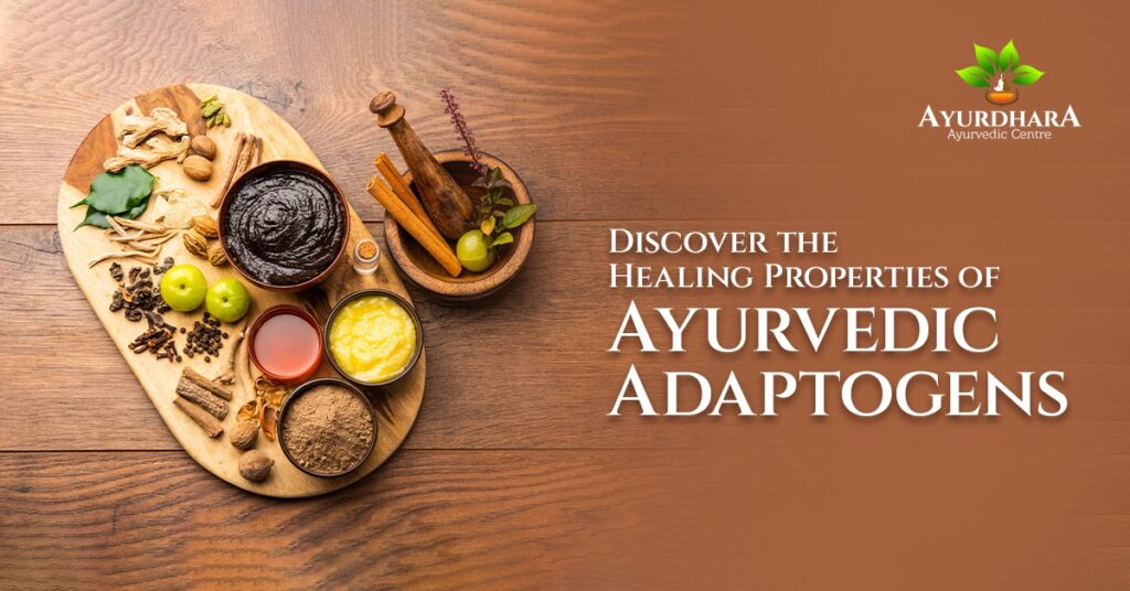 Discover the Healing Properties of Ayurvedic Adaptogens: